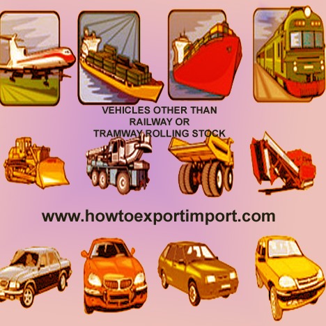 HS CODE Chapter 87 VEHICLES OTHER THAN RAILWAY OR TRAMWAY ROLLING STOCK 4 digits